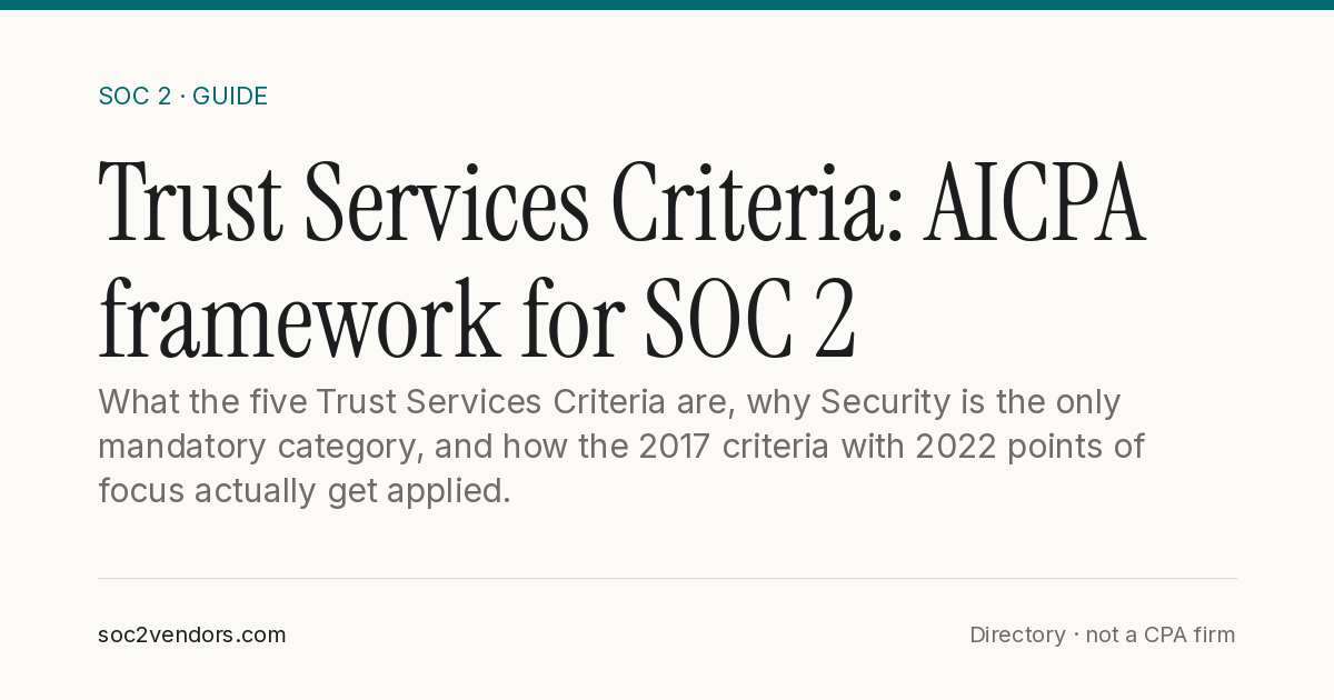 Trust Services Criteria: AICPA framework for SOC 2